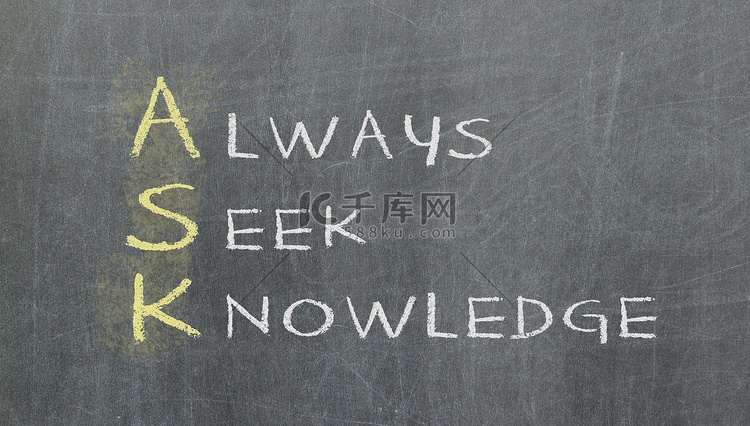 ASK 的首字母缩略词 - 始终寻求知识高清摄影大图-千库网