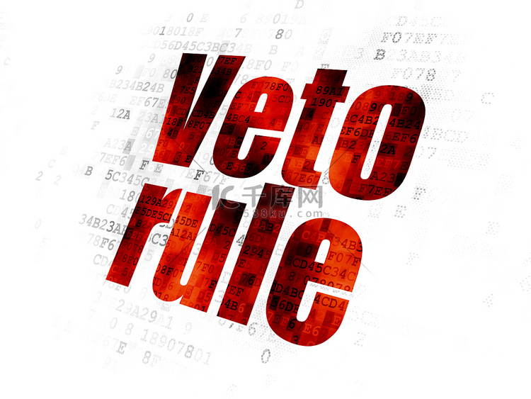 政治概念： 数字背景上的否决权规则高清摄影大图-千库网