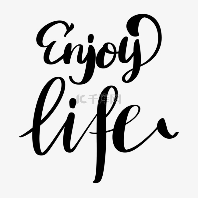 手绘风格enjoy life字体素材图片免费下载-千库网