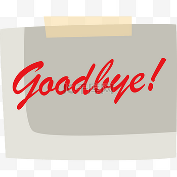 goodbye图片-goodbye素材-goodbye模板图片下载-千库网